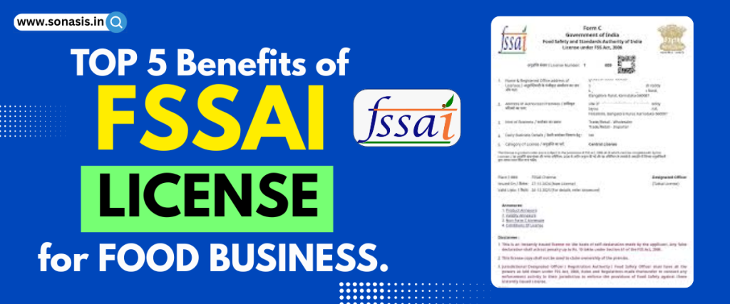 Top Benefits of Having an FSSAI License for Food Businesses – SONASIS